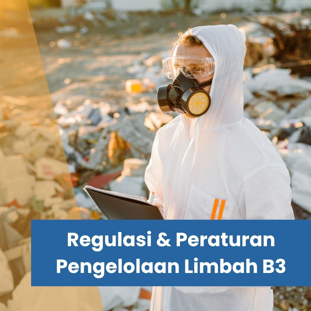 Peraturan Pengelolaan Limbah B3 di Indonesia